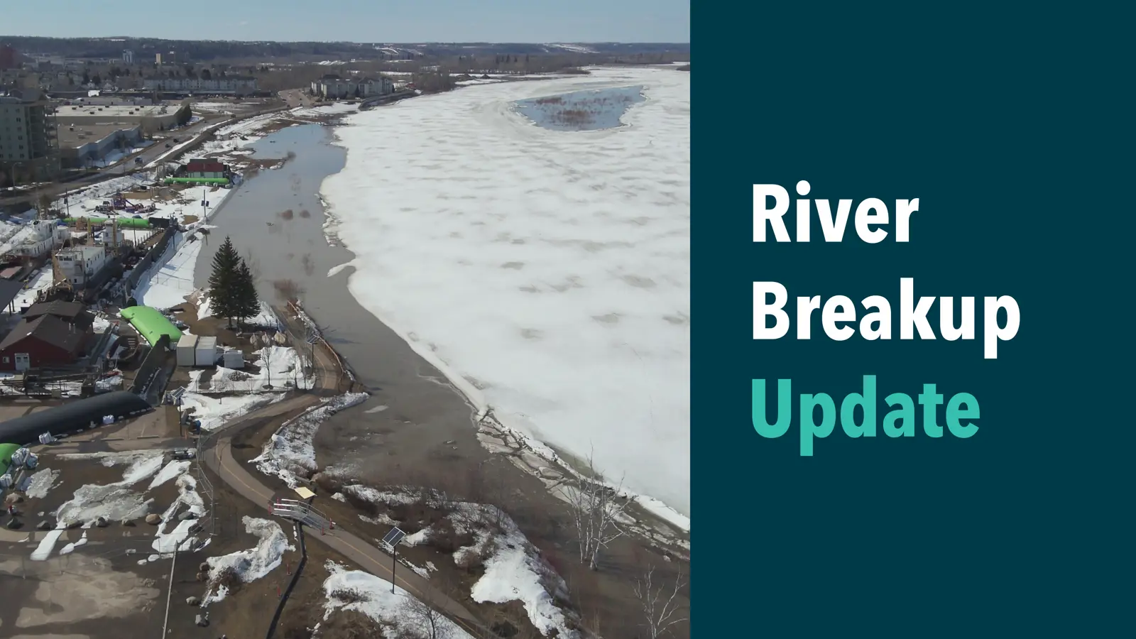 River Breakup Community Updates | Regional Municipality of Wood Buffalo