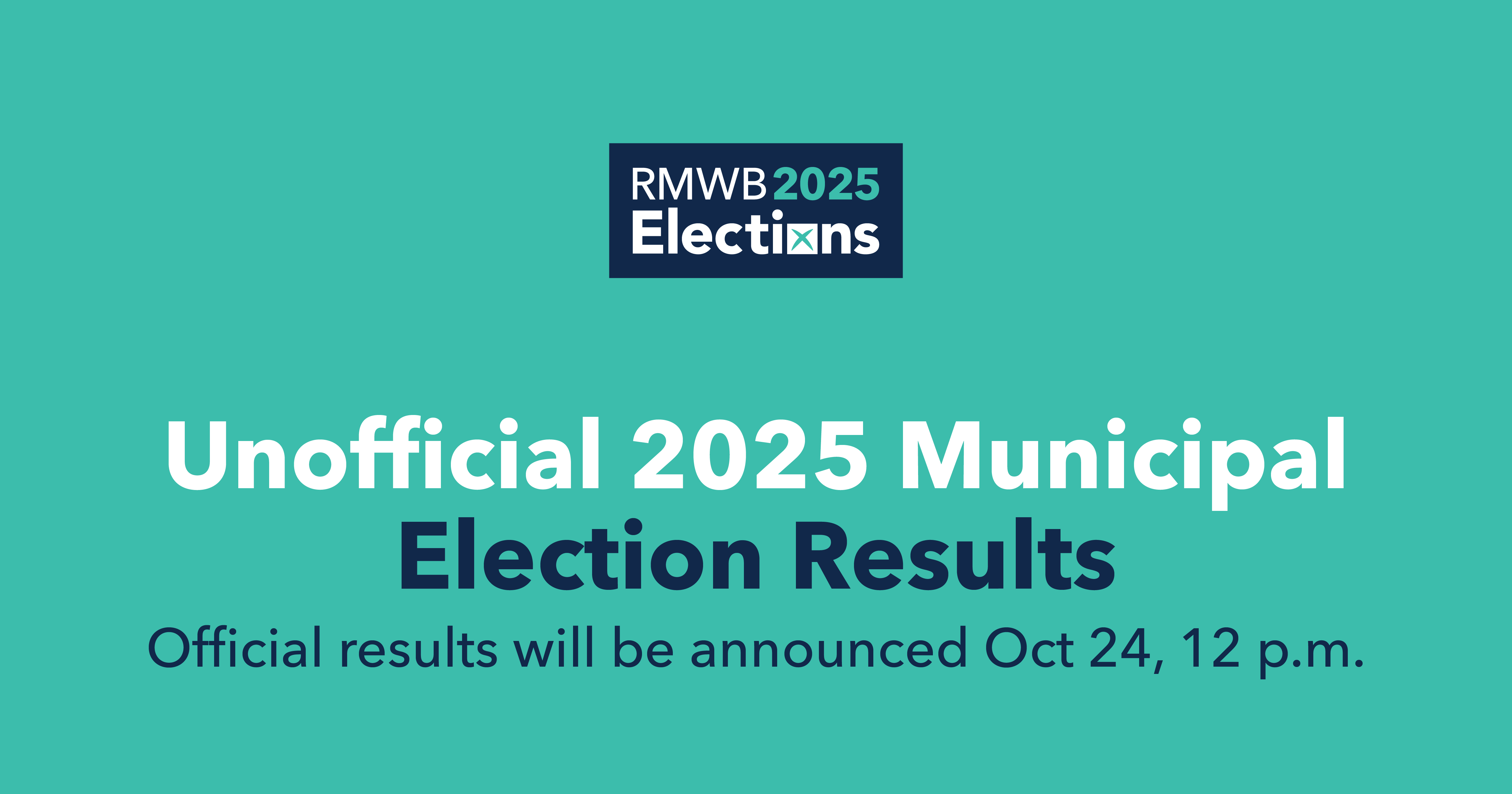 2025 Municipal Election unofficial results